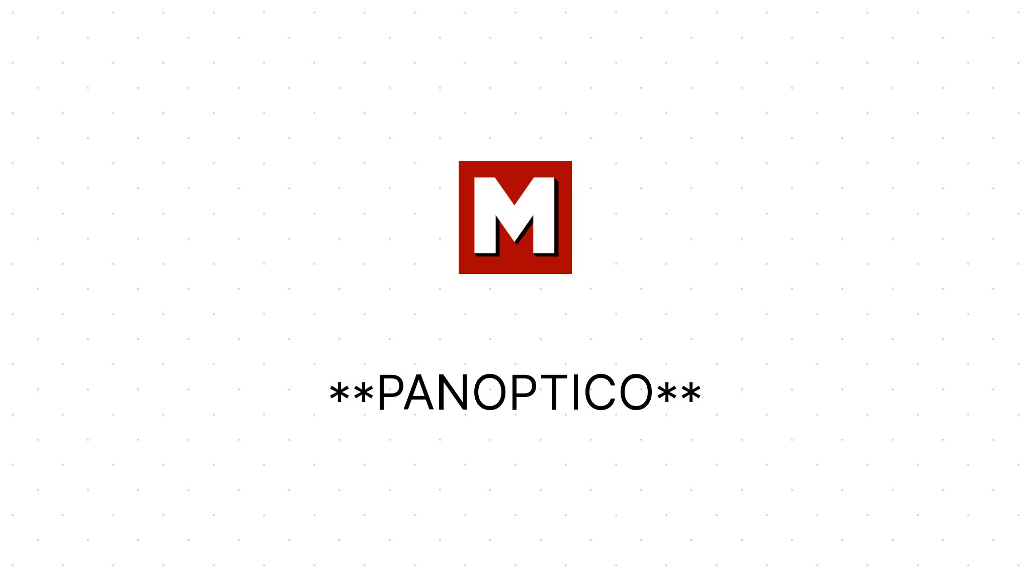 PANOPTICO - Mazmo
