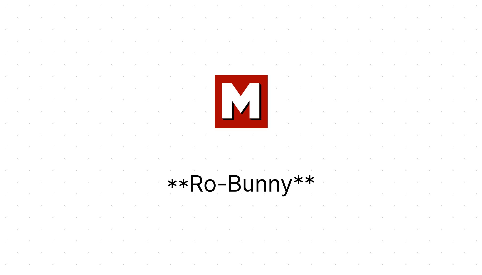 Ro-Bunny - Mazmo